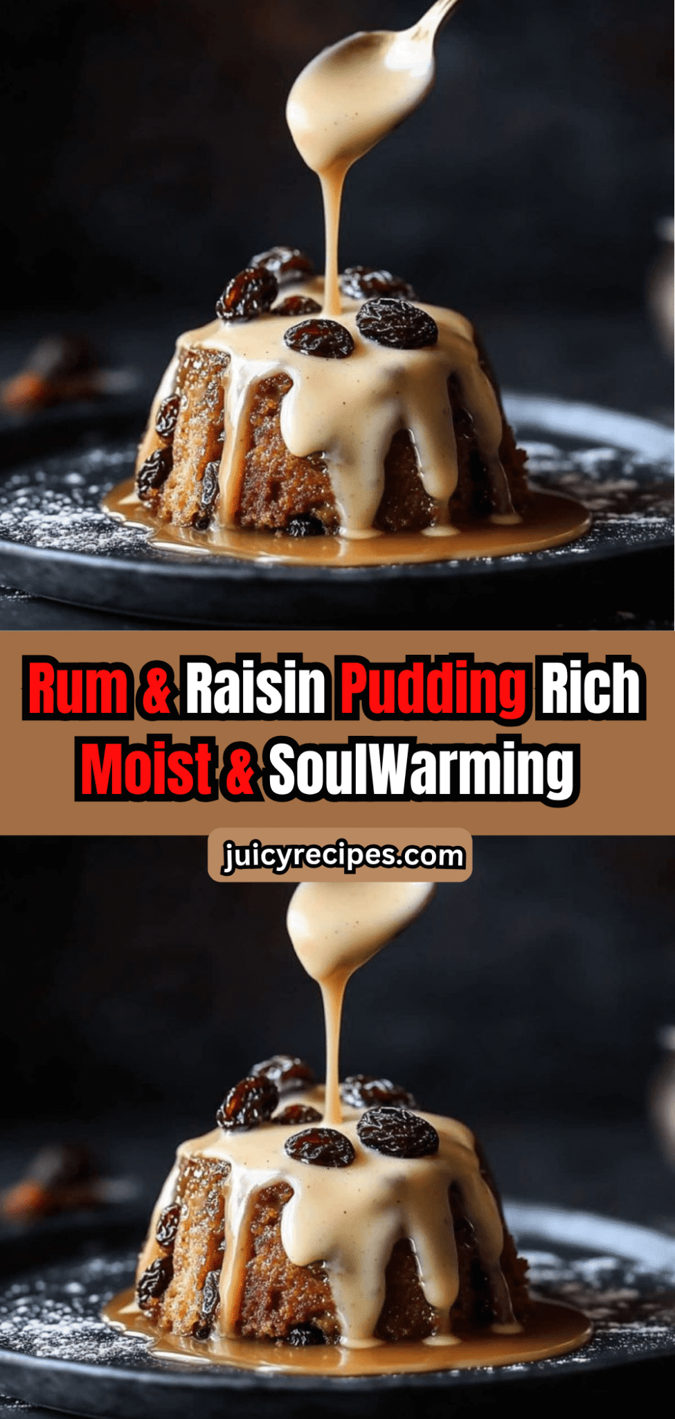 Rum & Raisin Pudding – Rich, Moist & Soul-Warming - Juicy Recipe